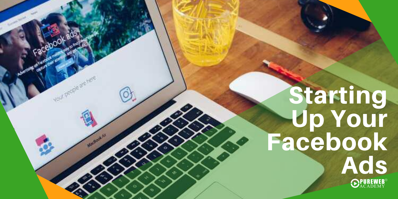 Starting Up Your Facebook Ads | Pureweb Academy